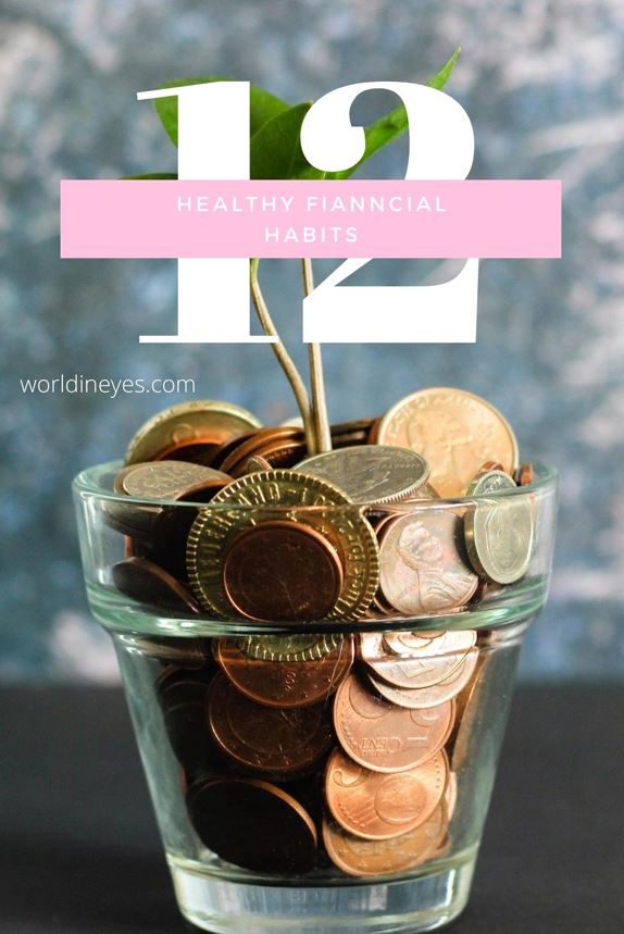 12 Healthy Financial Habits You Need to Start Right Now